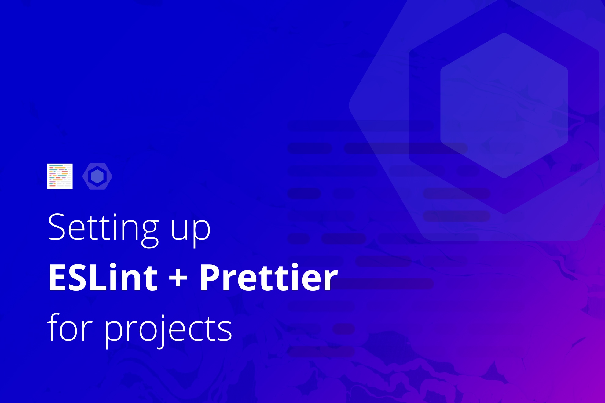 Setting up ESLint + Prettier on project 🔏