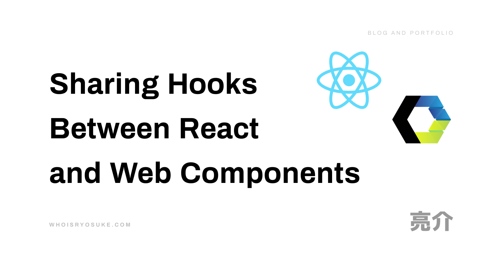 Sharing Hooks Between React and Web Components