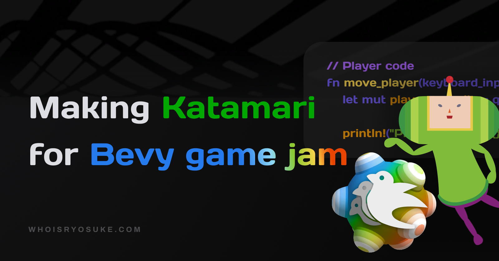 Making Katamari for the Bevy Game Jam April 2023